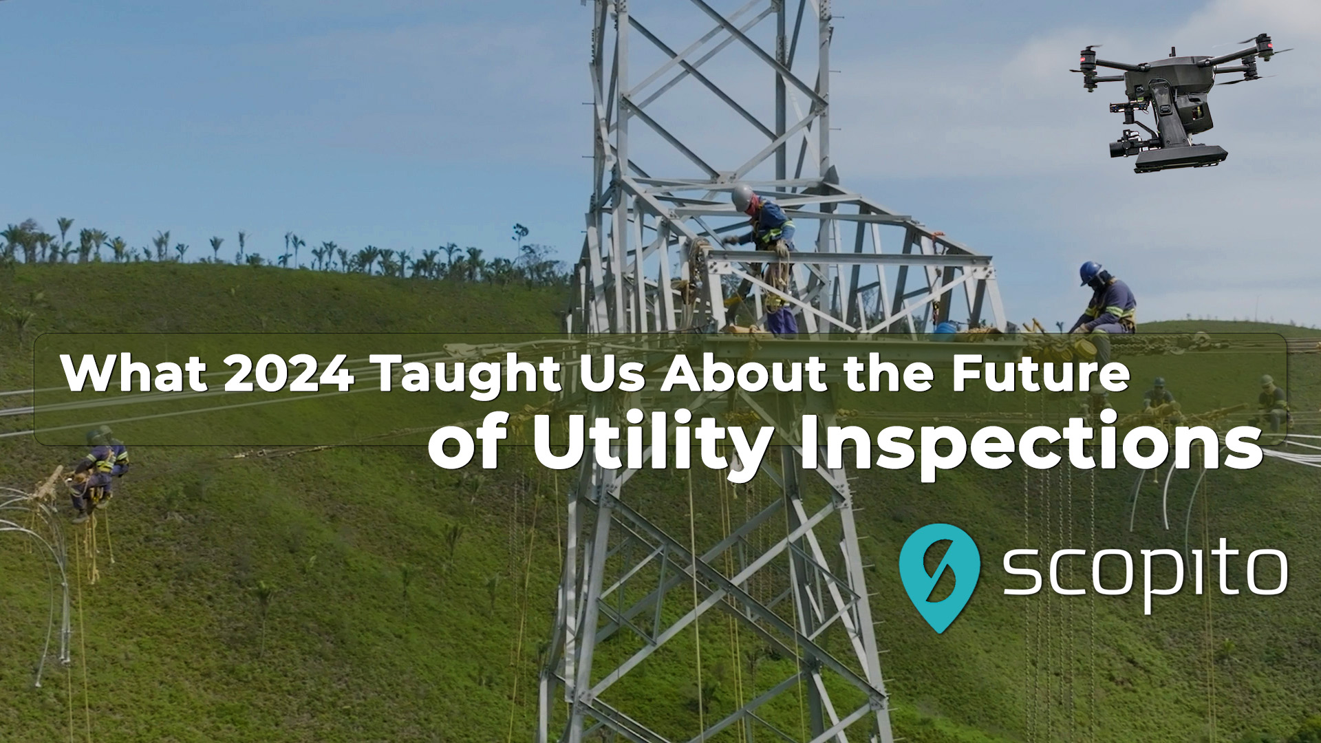What 2024 Taught Us About the Future of Utility Inspections
